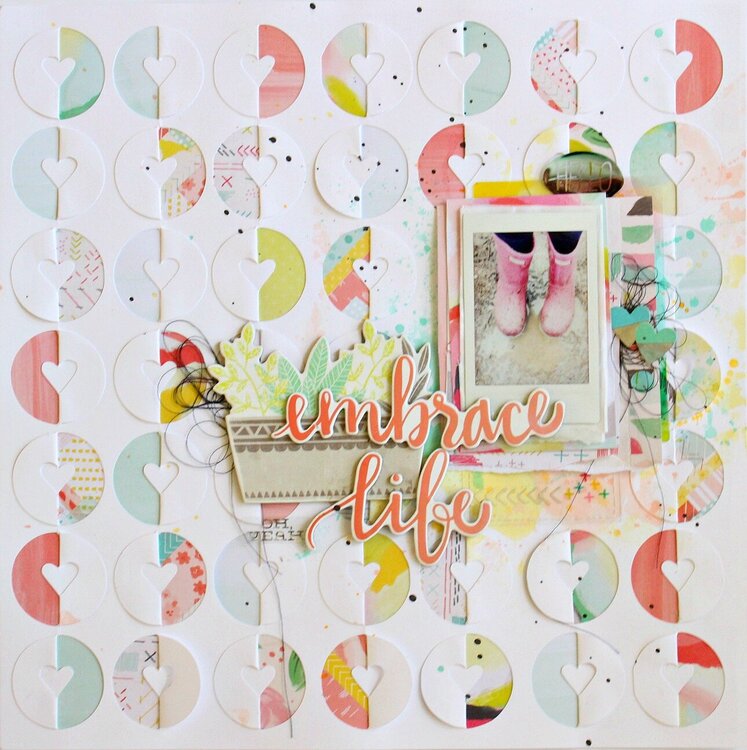 Embrace Life - Project Idea - Scrapbook.com