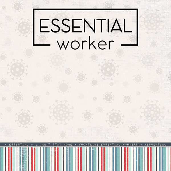 Scrapbook Customs - 12 x 12 Double Sided Paper - Covid-19 Essential Worker